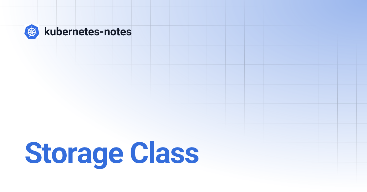 Storage Class | kubernetes-notes